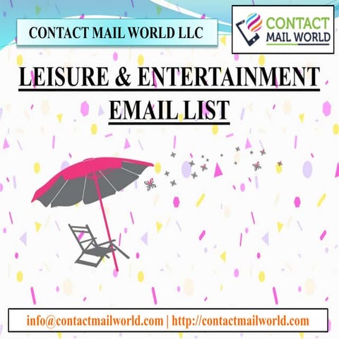 LEISURE & ENTERTAINMENT EMAIL LIST | PPT