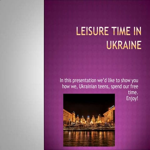 Leisure time in ukraine | PPTX