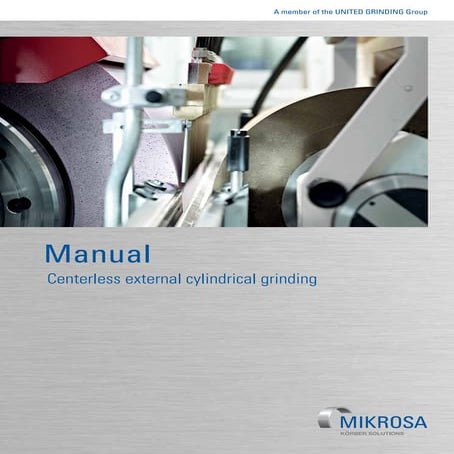 Guide to Centerless External Cylindrical Grinding – quick introduction ...