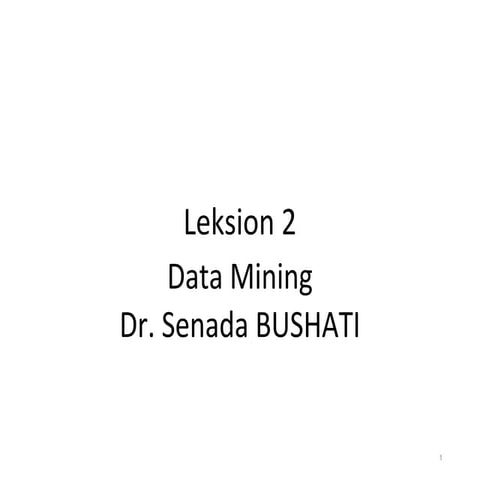 leksion 2 Data Mining universiteti aleksander moisiu durres 24.pdf