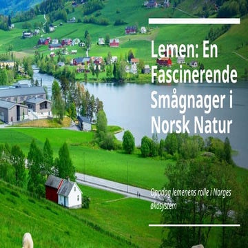 Presentasjon om gnageren lemen som holder til i fjellet | PPTX