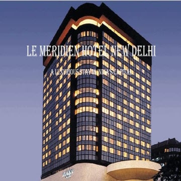 Presentation on Le Meridien Hotel New Delhi.pptx
