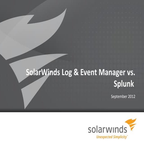 SolarWinds Log & Event Manager vs Splunk. What's the Difference? | PPT