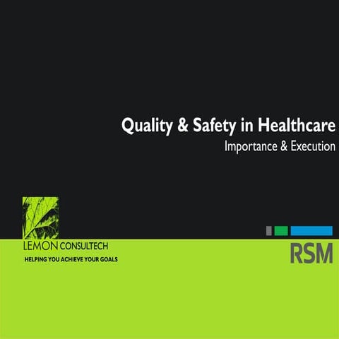 Lemon-RSM Presentation On Quality & Safety In Healthcare | PDF