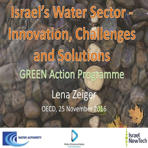 Israel’s Water Sector - Innovation, Challenges and Solutions | PPTX