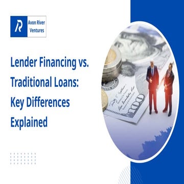 Lender Financing vs. Traditional Loans Key Differences Explained | PPTX