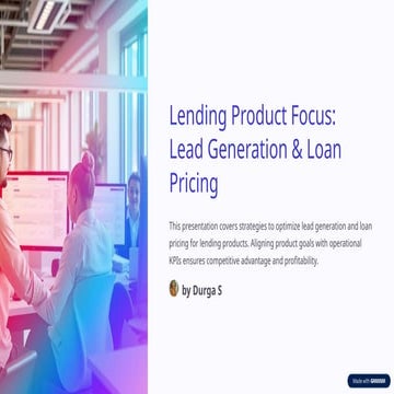 Lending-Product-Focus-Lead-Generation-and-Loan-Pricing.pptx