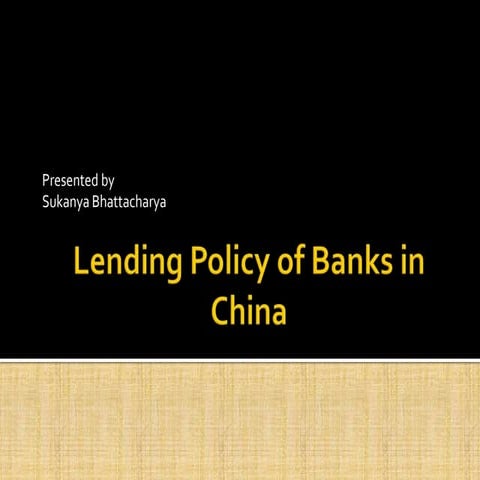 Lending policy of banks in China | PPT