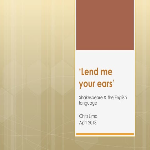 Lend me your ears’ | PPT