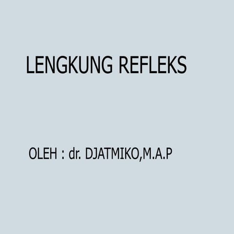 materi lengkap tentang Lengkung refleks.pptx