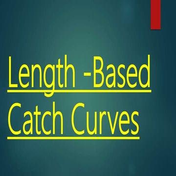 Length based catch curves | PPTX