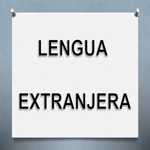 Lengua extranjera | PPTX