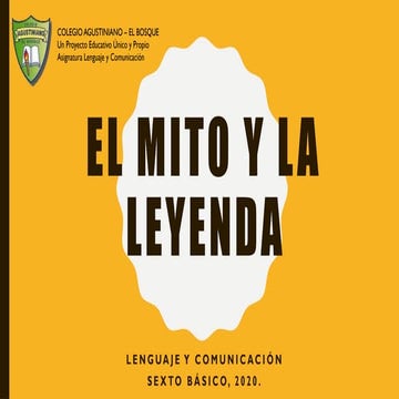 lenguaje6to_actividad07.pptx presentación mito y leyenda sexto básico ...