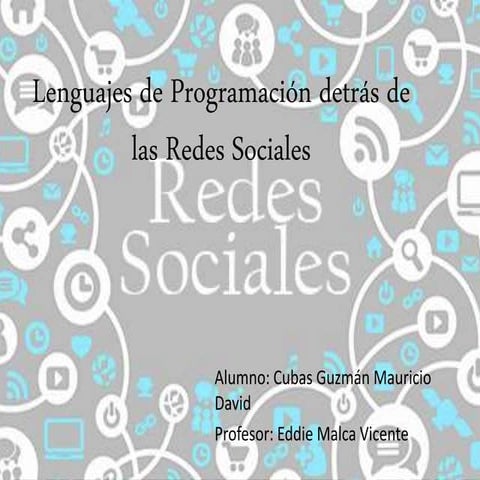 Lenguajes de programación detrás de las redes sociales | PPTX