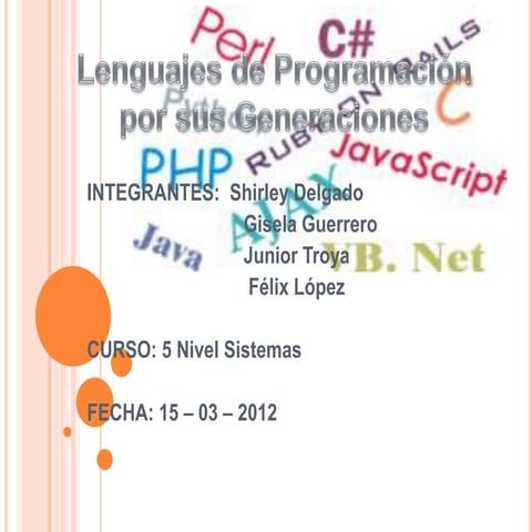 Lenguajes de programacion por su generacion | PPTX | Programming Languages | Computing