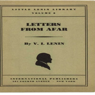 Lenin letters from-afar-v_i_lenin-1932-50pgs-bol-soc | PDF | Politics