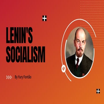 Lenin's Socialism by Yury Fontão | PPT