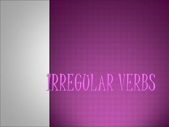 Regular and irregular verbs | PPTX