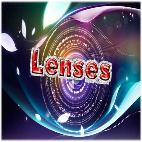 Lenses | PPTX