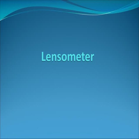 Lensometers Features and Prinicples .pdf