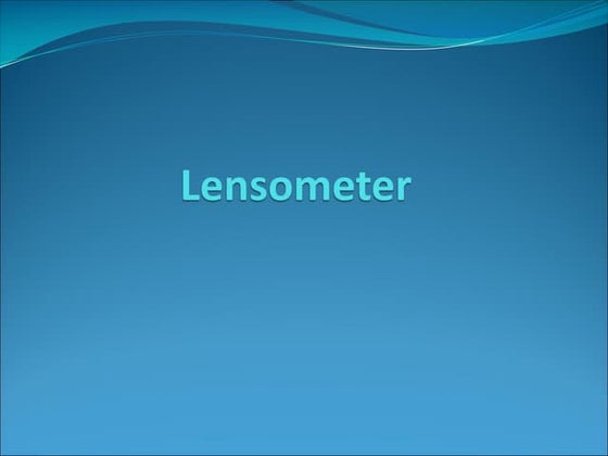 Lensometers | PPTX