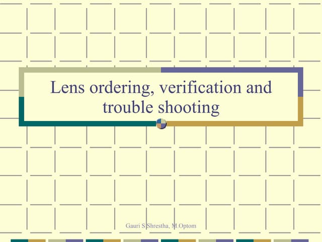 Lens Ordering And Verification Ppt