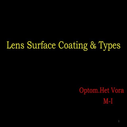 Lens surface coating | PPTX