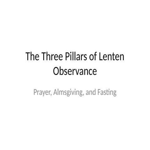 Lenten_Three_Pillars.pptx Recollection for Lay | PPT