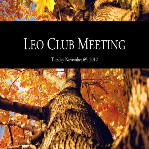 Leo Club Meeting - November 6th, 2012 | PPTX