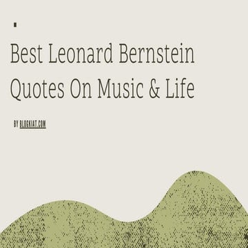Leonard Bernstein Quotes | PDF
