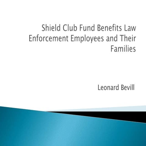 Shield Club Fund Benefits Law Enforcement Employees and Their Families ...