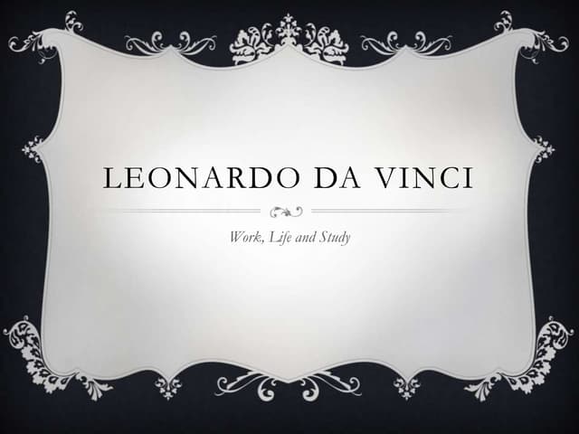Leonardo da Vinci- Powerpoint Presentation | PPTX