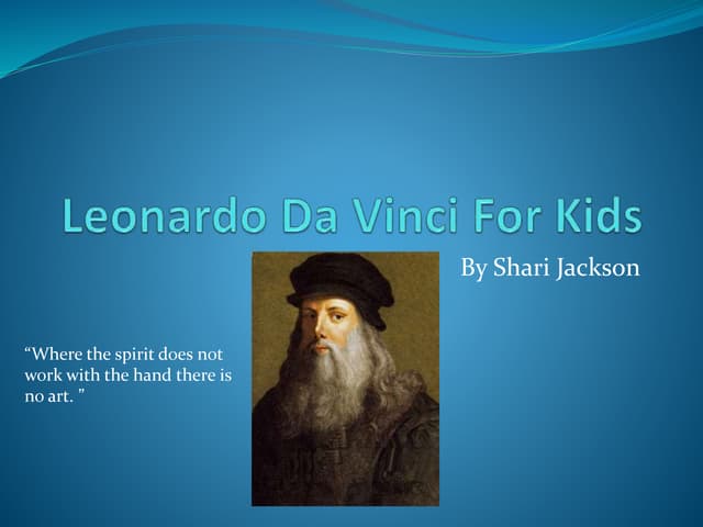 Leonardo da Vinci- Powerpoint Presentation | PPTX