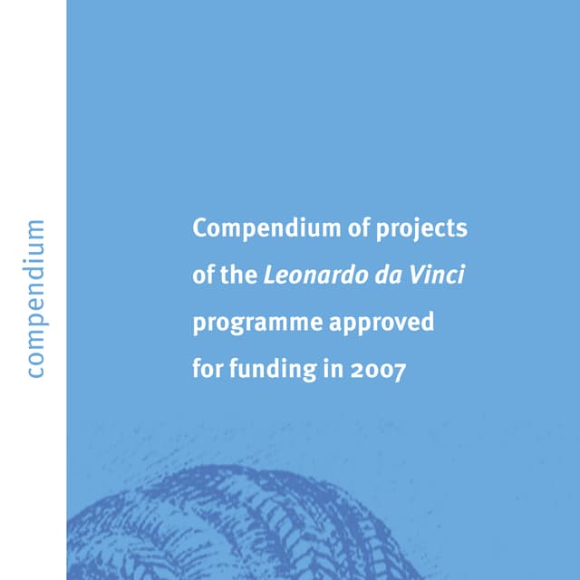 Compendium of projects of the Leonardo da Vinci programme approved for ...