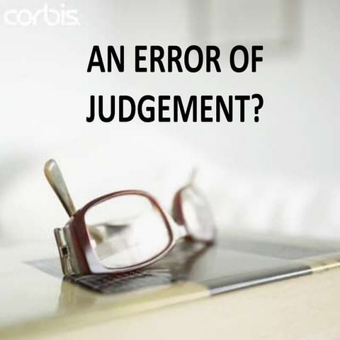 An error of Judgement? | PPT