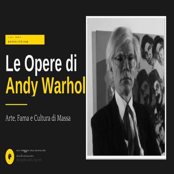 Le Opere di Andy Warhol: Arte, Fama e Cultura di Massa | PDF