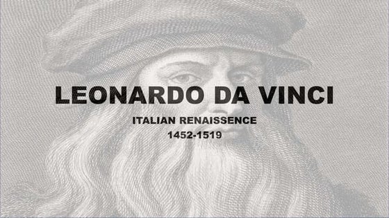 Leonardo da Vinci- Powerpoint Presentation | PPTX