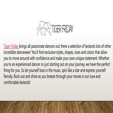 Leotards for Dance - Tiger Friday.pptx