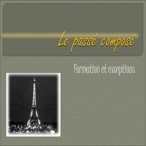 Passé composé | PPT | Graduation | Personal Celebrations & Life Events