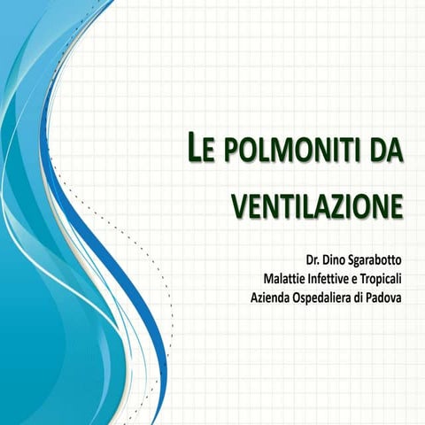 Le polmoniti da ventilazione | PPTX
