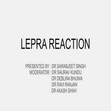 Lepra Reaction. By dr Sarabjeet Singh .pptx