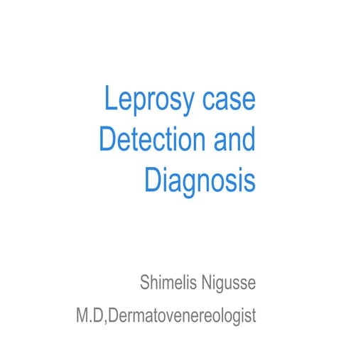 leprosy Case detection and diagnosis.pptx