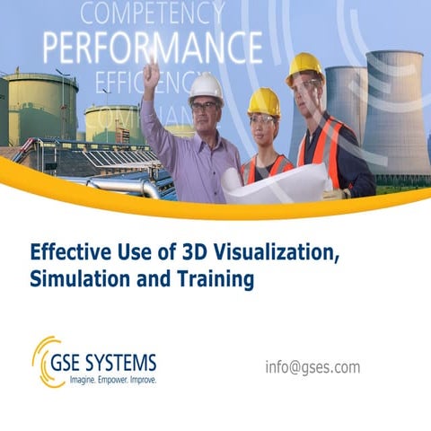 Effective use of 3D Visualization, Simulation and Training | PPT