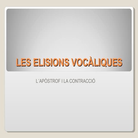 Elisions vocàliques | PPT