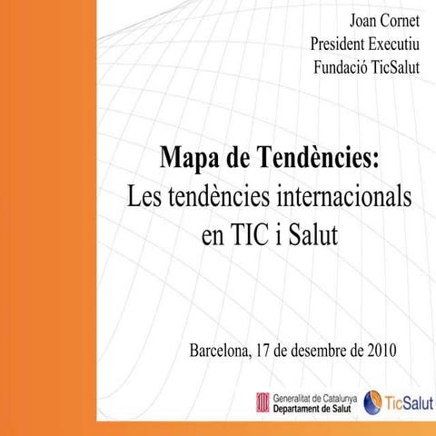Les tendències internacionals en TIC i Salut.ppsx