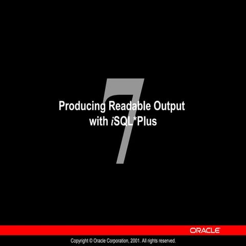 Producing Readable Output With Isql Plus Oracle Data Base Ppt