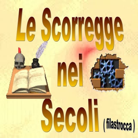 Le scorregge nei secoli | PPS