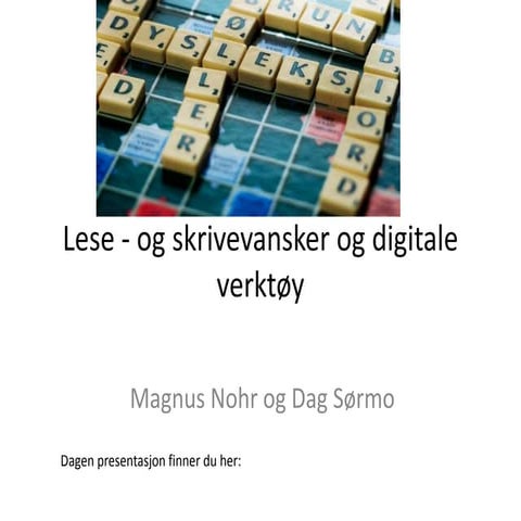 Lese og skrivevansker og digitale verktøy | PPTX