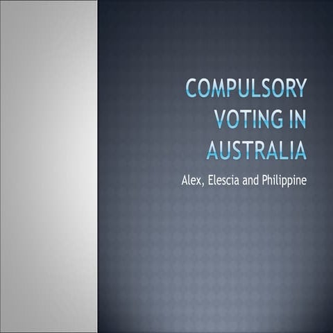 compulsory voting in australia - elescia and alex | PPT | Elections ...