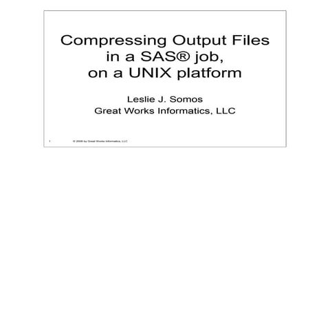 Compressing Output Files in a SAS® job, on a UNIX platform | PDF